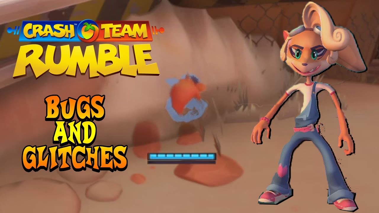 CRASH TEAM RUMBLE - BUGS and GLITCHES - YouTube