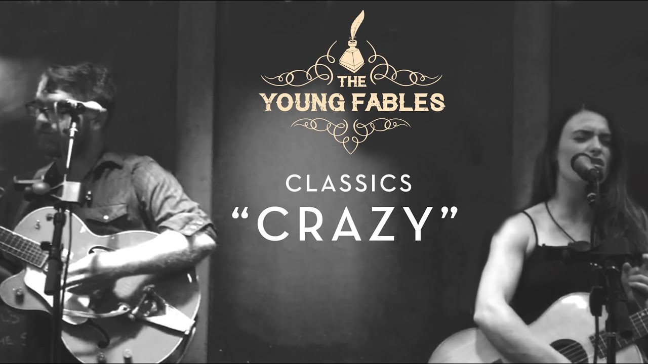 THE YOUNG FABLES - CLASSICS - CRAZY - YouTube
