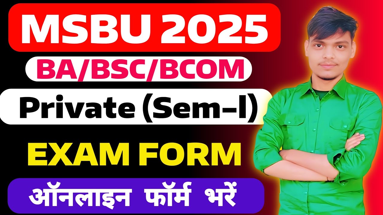 MSBU Private 1st Semester Exam Form kaise bhare 2025 | BA BSc BCom ...