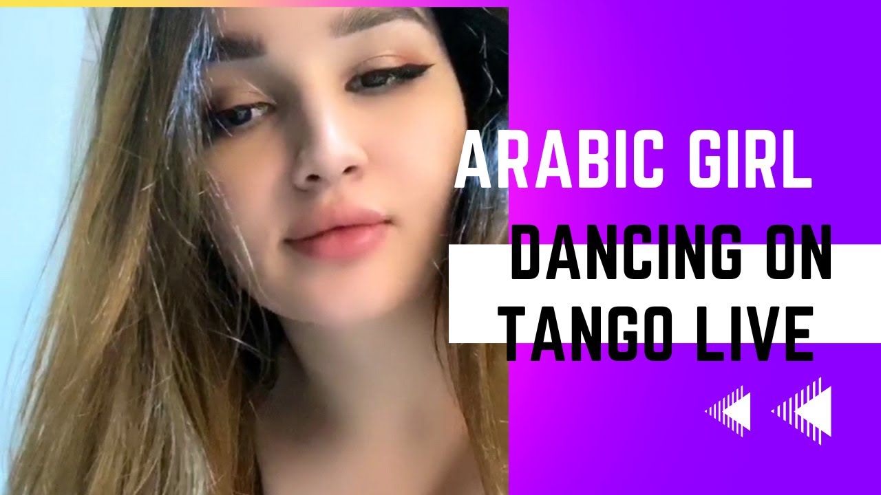 Arabic Girl Dance On Tango Live Broadcast 32 العربية فتاة الرقص على التانغو بث مباشر - YouTube