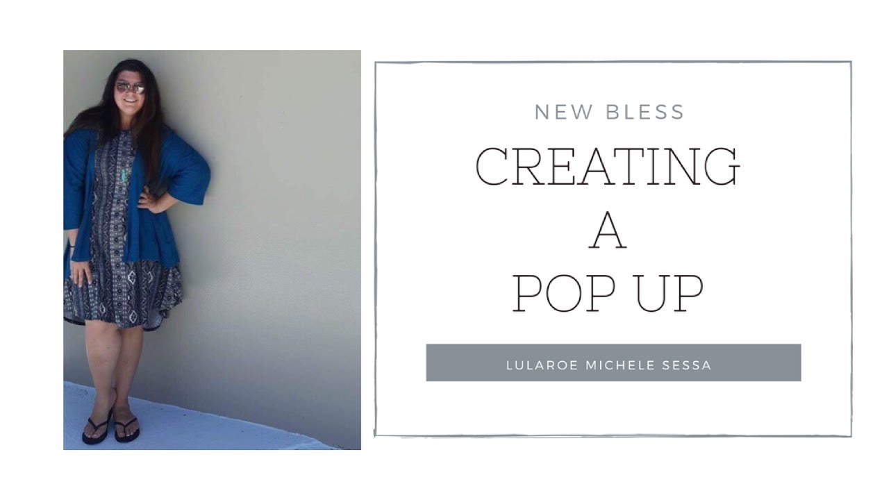 Creating a Pop Up in the new Bless: LuLaRoe - YouTube