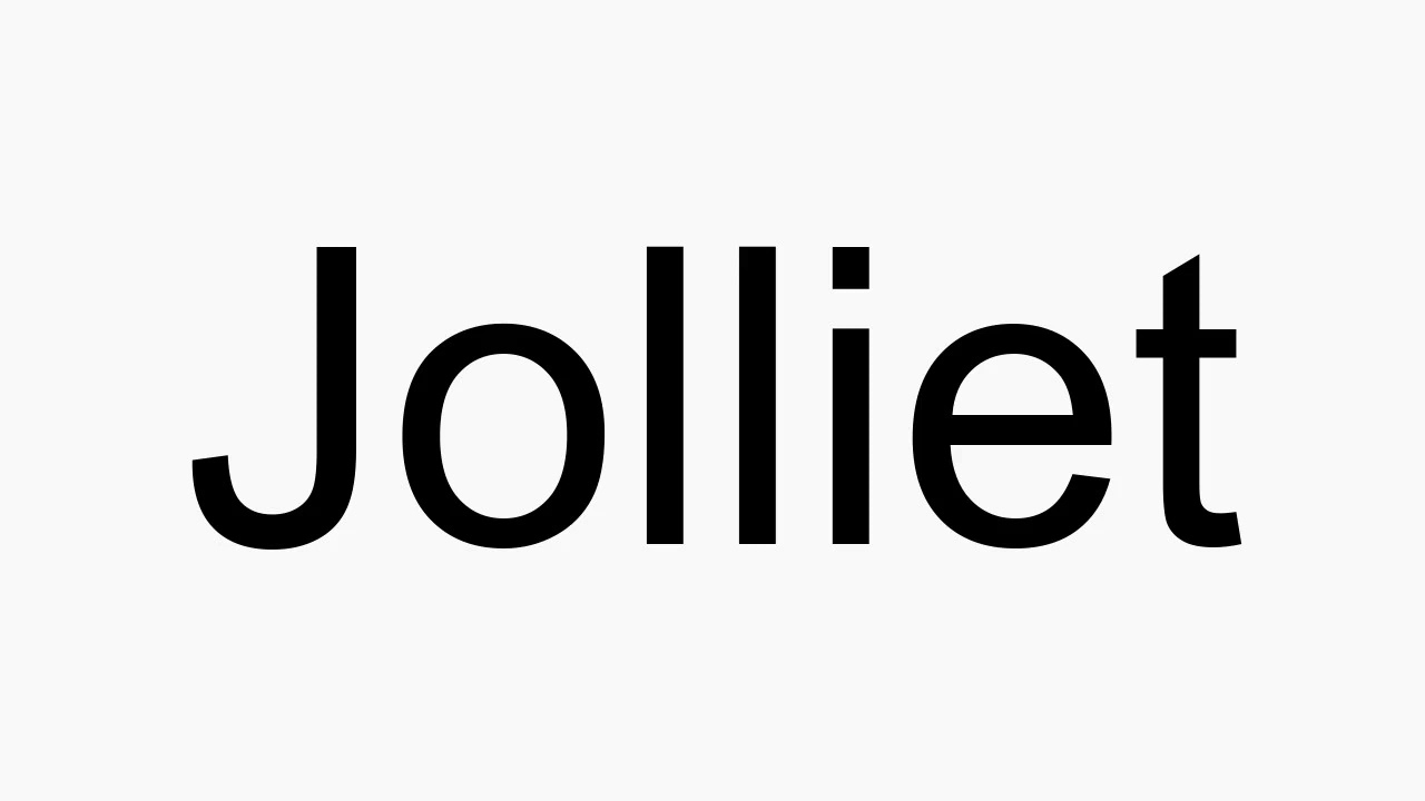 How to pronounce Jolliet - YouTube