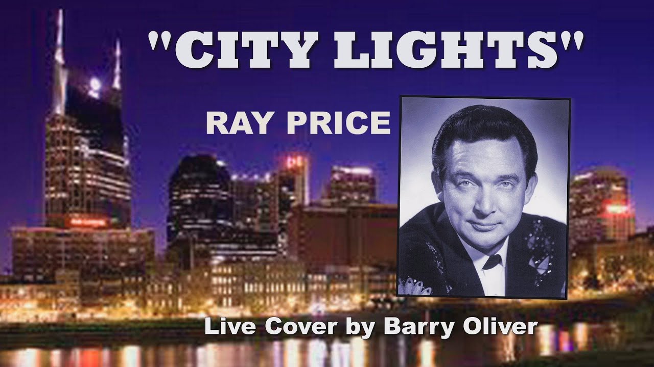 City Lights - Ray Price cover by Barry Oliver - YouTube