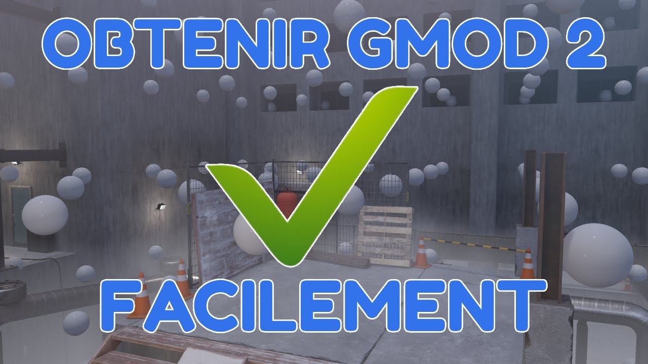 COMMENT OBTENIR GMOD 2 FACILEMENT ? - YouTube