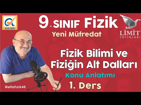 9. Sınıf Fizik Konu Anlatımı I Fizik Bilimi ve Fiziğin Alt Dalları I Yeni müfredat