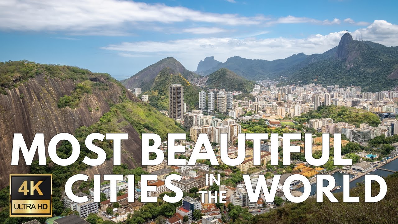 50 Most Beautiful Cities in the World - 4K Ultra HD & Relaxing Music ...