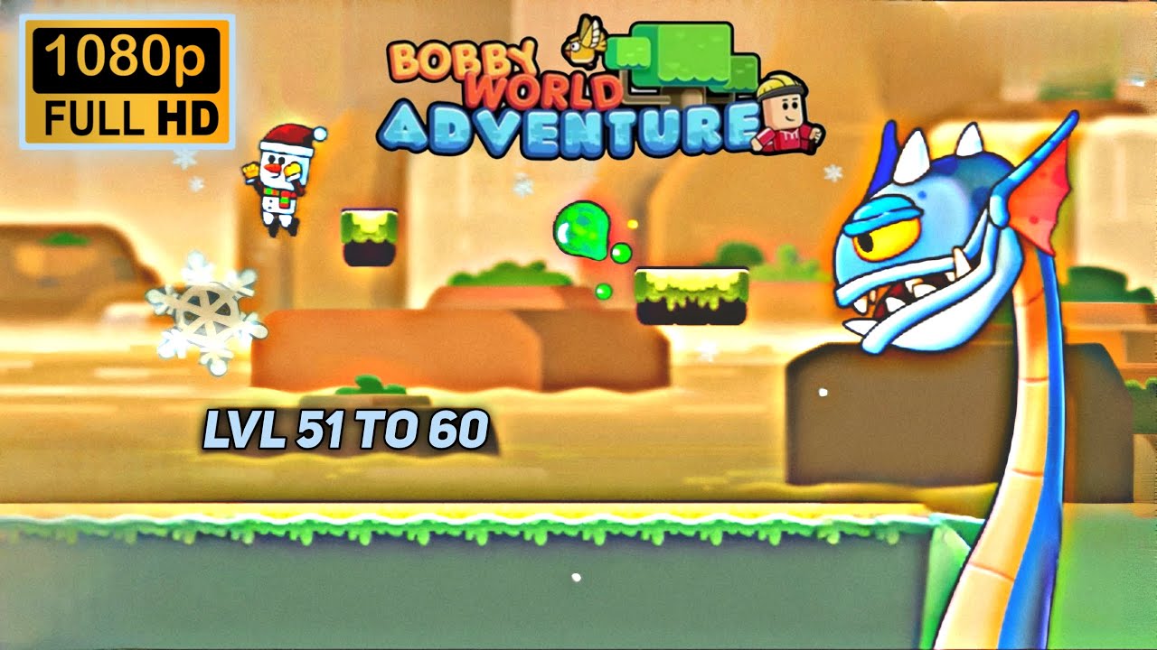 Bobby World Adventure Level 51 To 60 Complete Gameplay Boss Challenge ...
