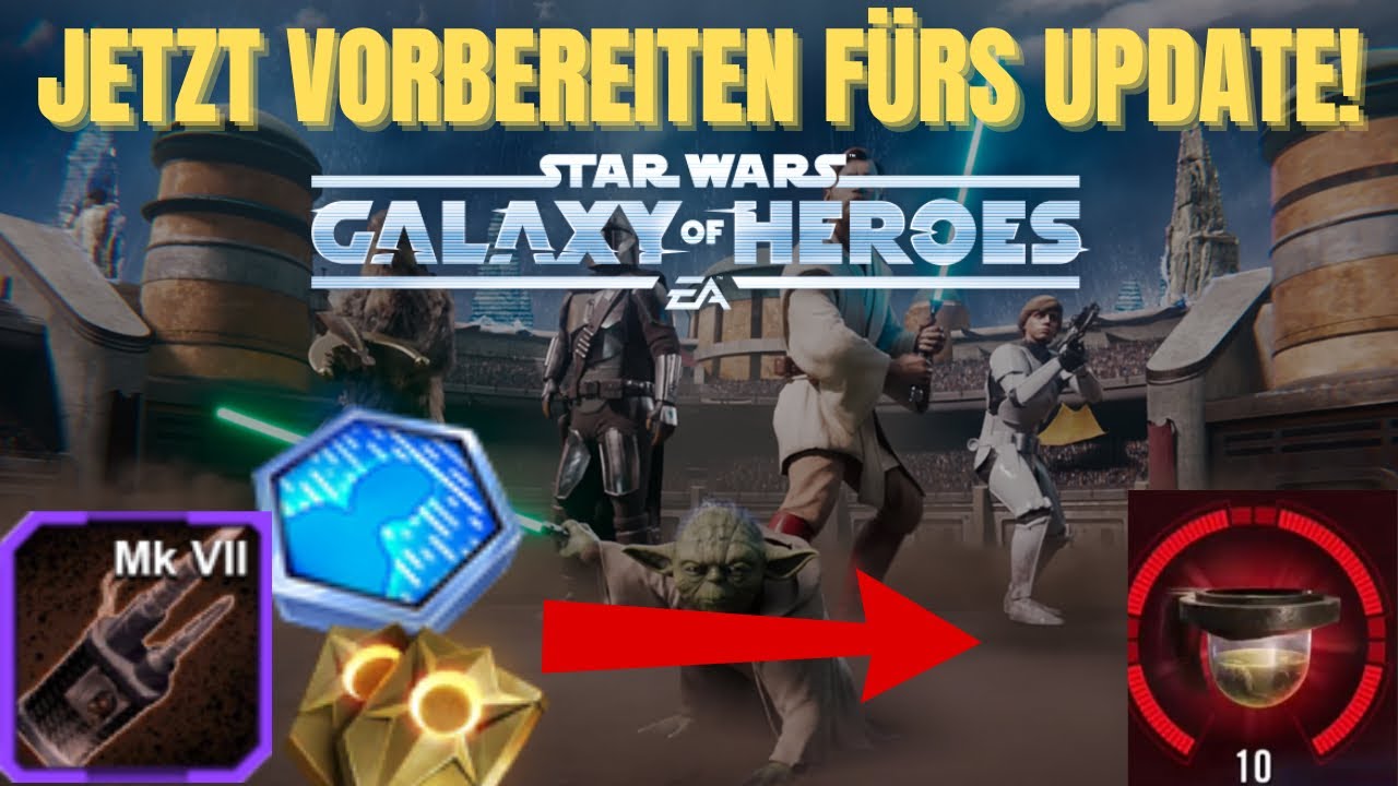 So bereitest du dich auf das neue Update in SWGOH vor! SWGOH Update ...