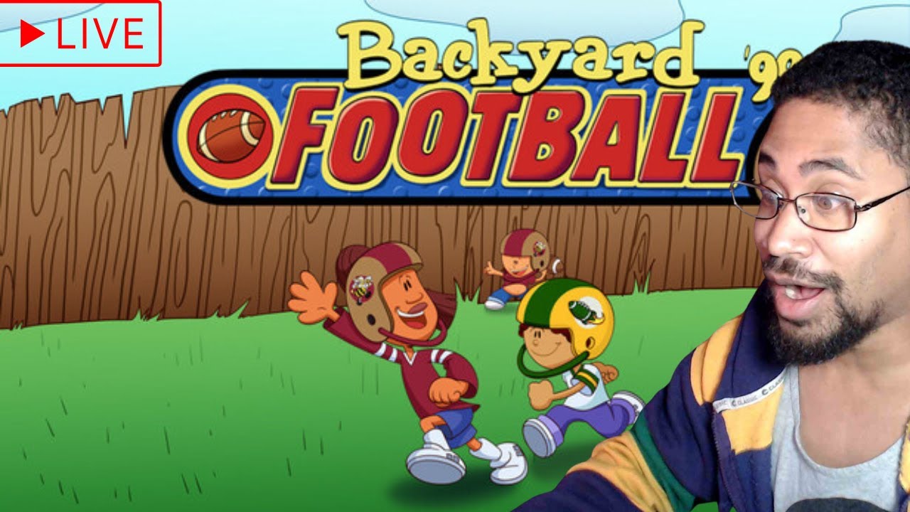 🔴LIVE - BACKYARD FOOTBALL IS FINALLY HERE | BACKYARD FOOTBALL 99' - YouTube