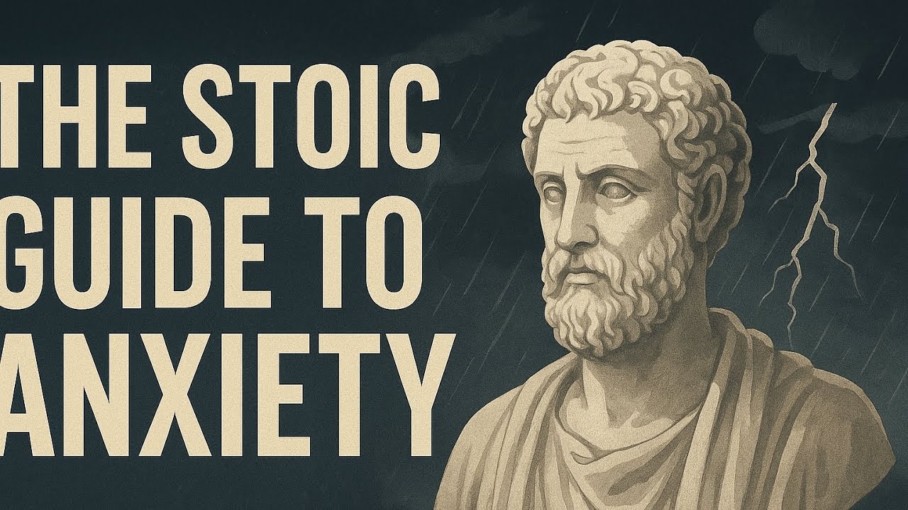 “How Stoicism Destroys Anxiety: A Timeless Guide to Peace” - YouTube