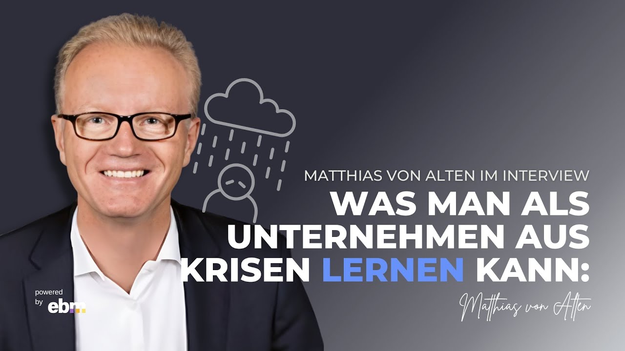 Erfolgreich trotz Krisen! - Mathias von Alten im Unternehmerportrait+ ...