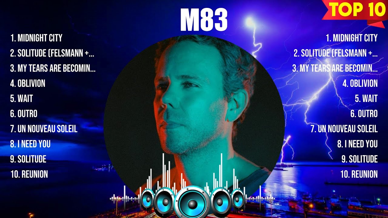 M83 Greatest Hits Full Album ️ Top Songs Full Album ️ Top 10 Hits of ...