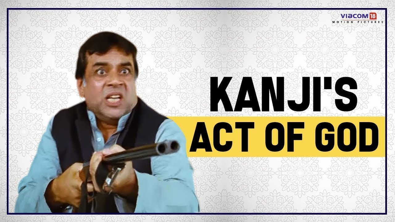 Kanji's Act of God | OMG: Oh My God | Akshay Kumar | Paresh Rawal ...