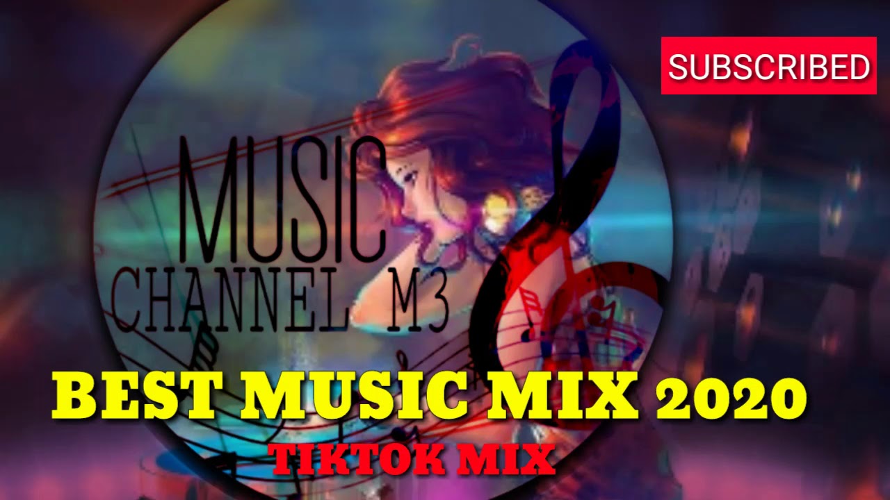 Best Music Mix 2020 I Tiktok Mix 2020 - YouTube