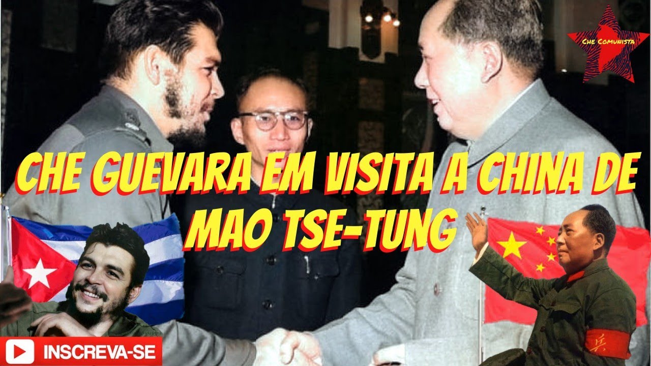 Comandante Che Guevara Visita Mao Tse Tung na China 1960 - YouTube
