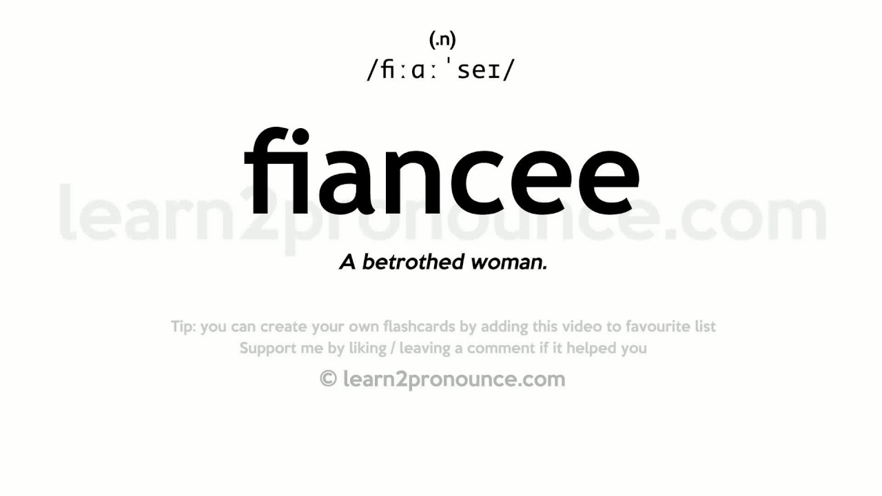 Pronunciation of Fiancee | Definition of Fiancee - YouTube