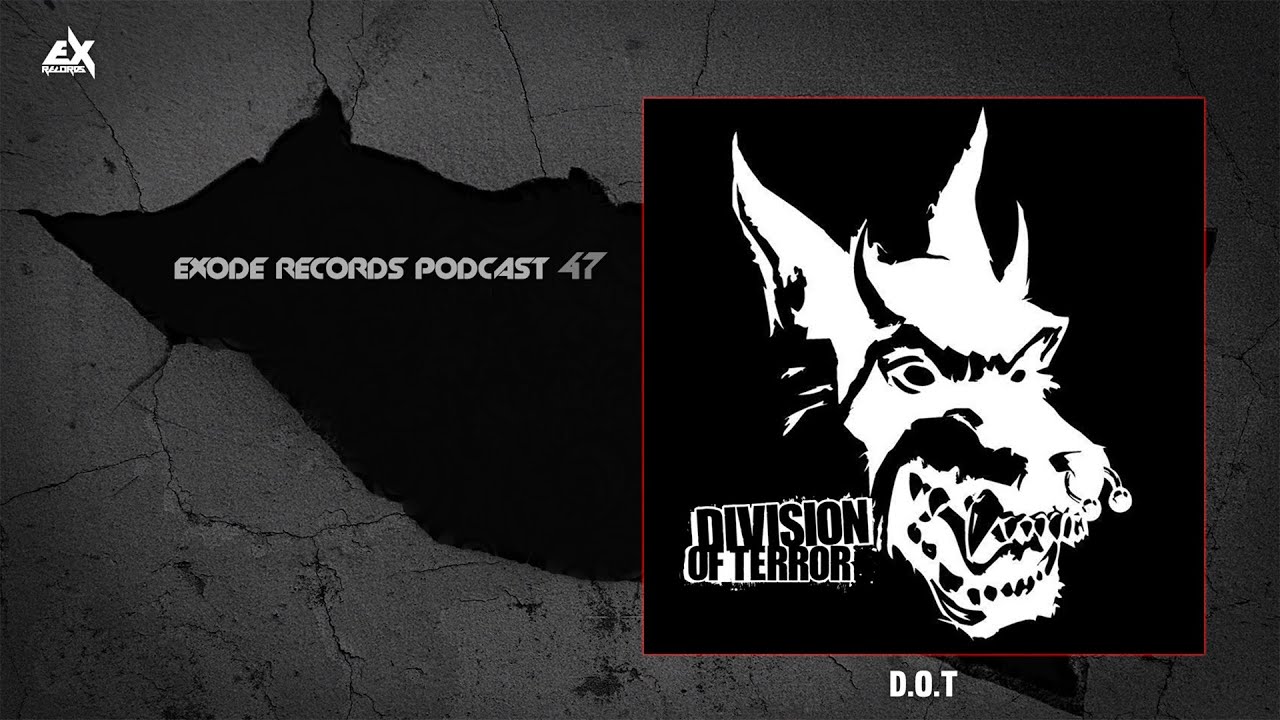 Exode Records podcast #47 - Division of Terror - YouTube