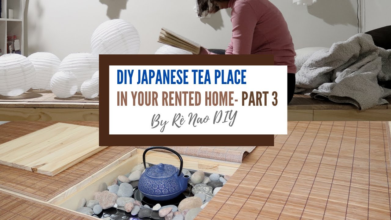 DIY Japanese Tea Area in Your Rented Home (PART 3) - YouTube