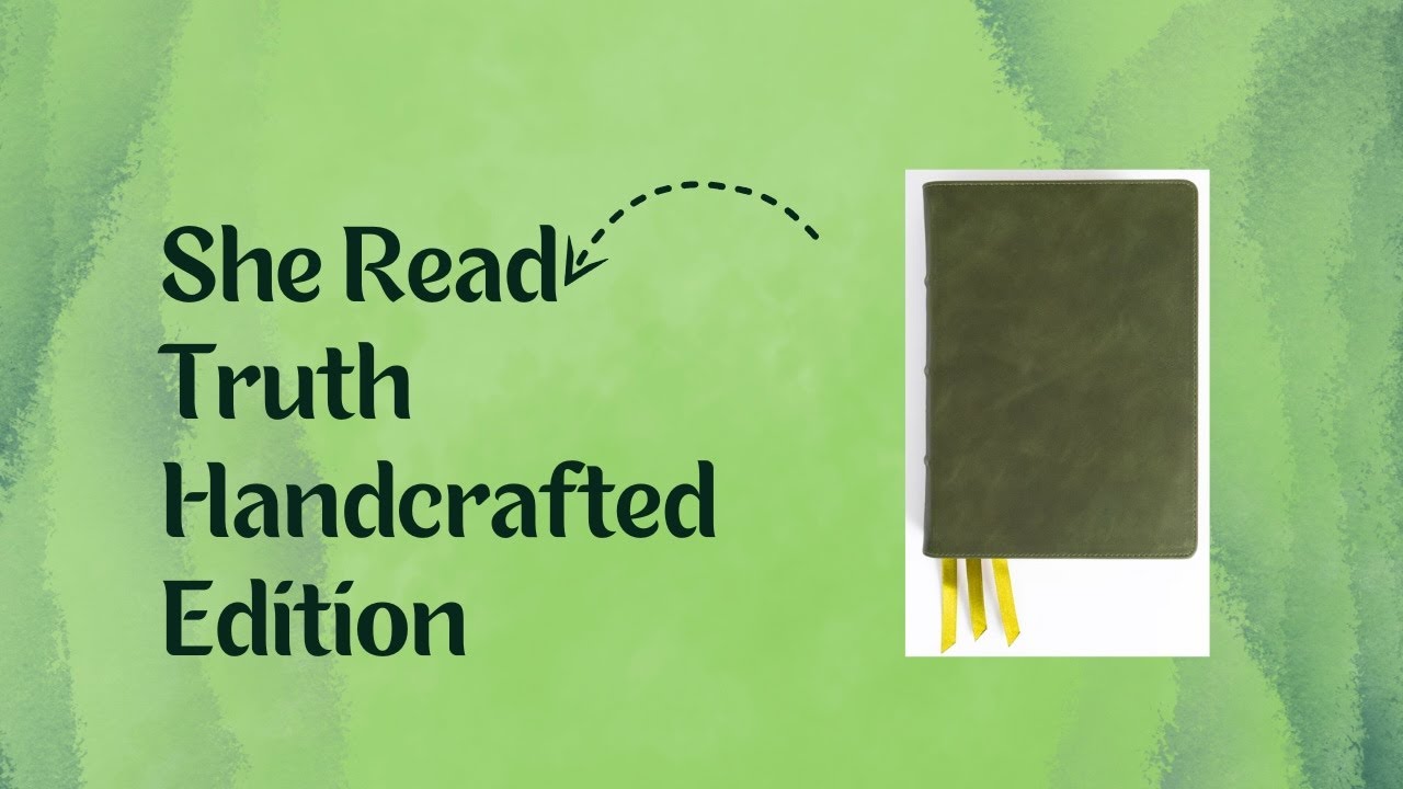 She Reads Truth Handcrafted Edition - YouTube