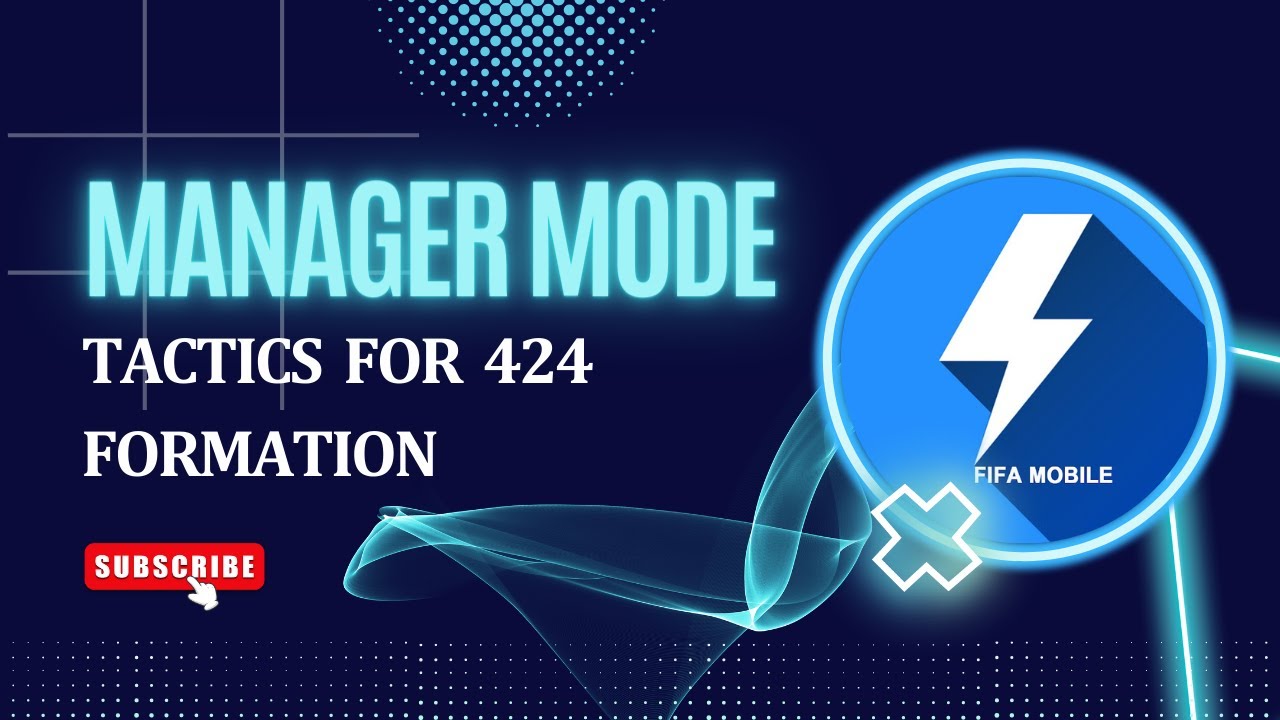 MANAGER MODE FIFA MOBILE: TACTICS FOR 424 FORMATION - YouTube
