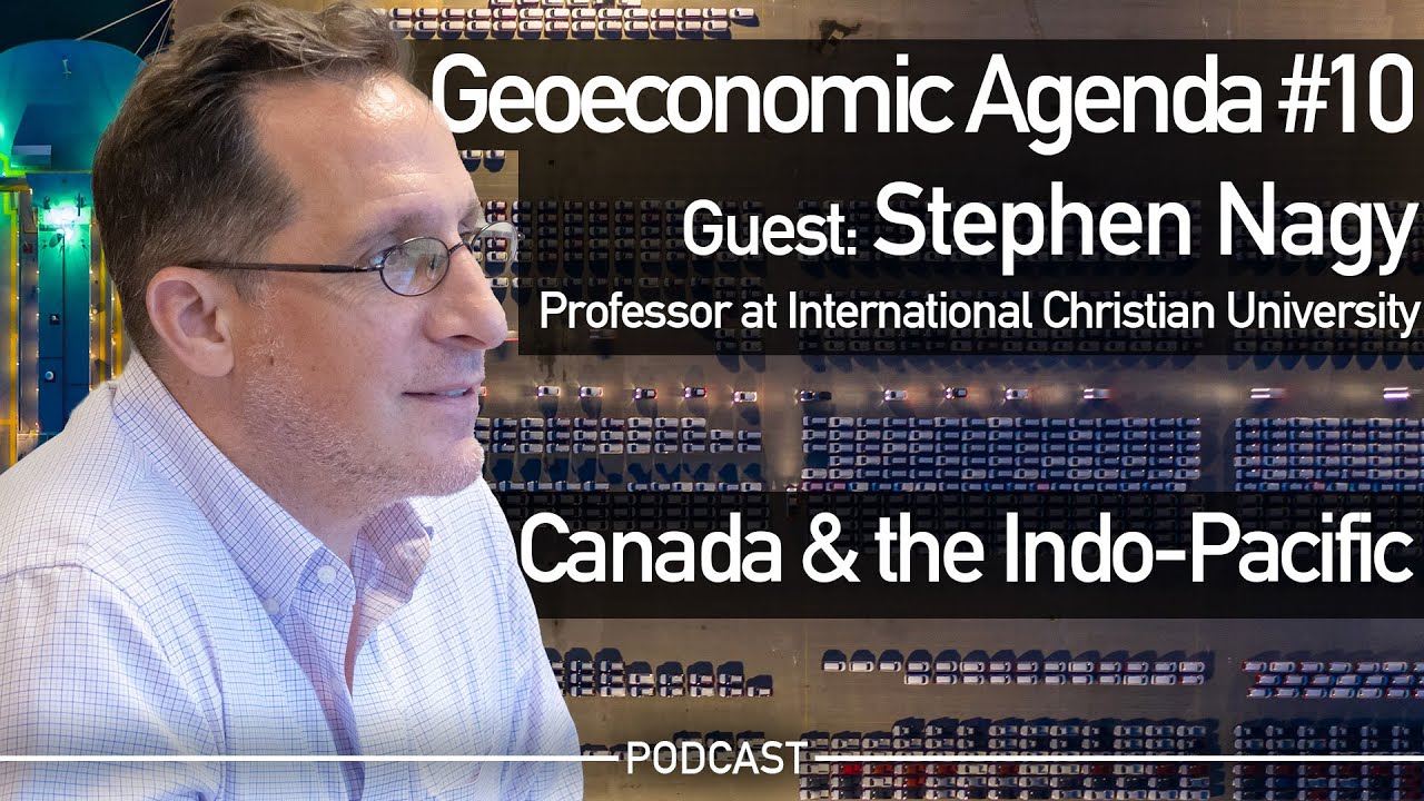 [Podcast] #10 Canada & the Indo-Pacific with Stephen Nagy - YouTube