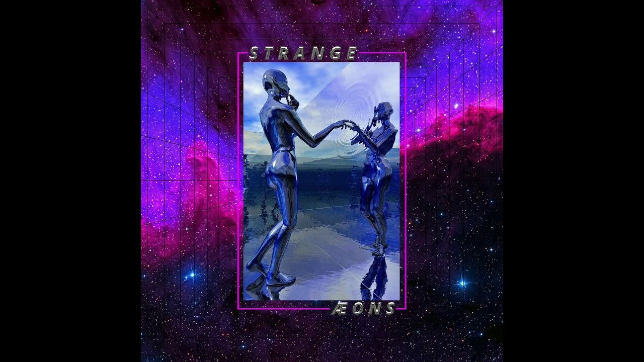 STRANGE ÆONS : Absolute Classic Masterpiece - YouTube