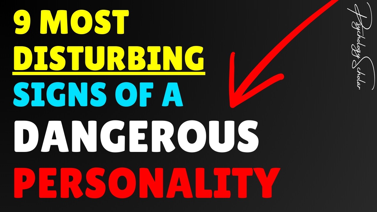 9 Most Disturbing Signs of a Dangerous Personality - YouTube