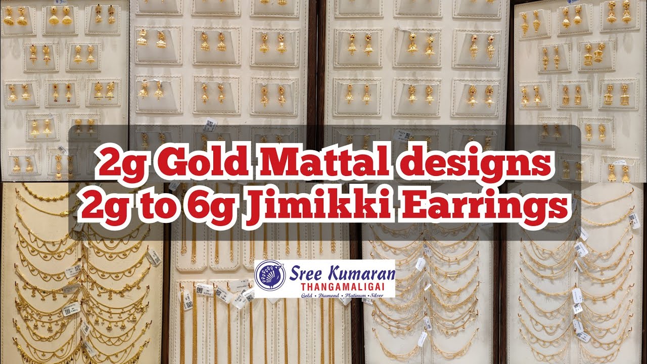 2g Mattal | 2g Jimikki | Gold Ear Chains, Suthu Mattal, Side Mattal ...