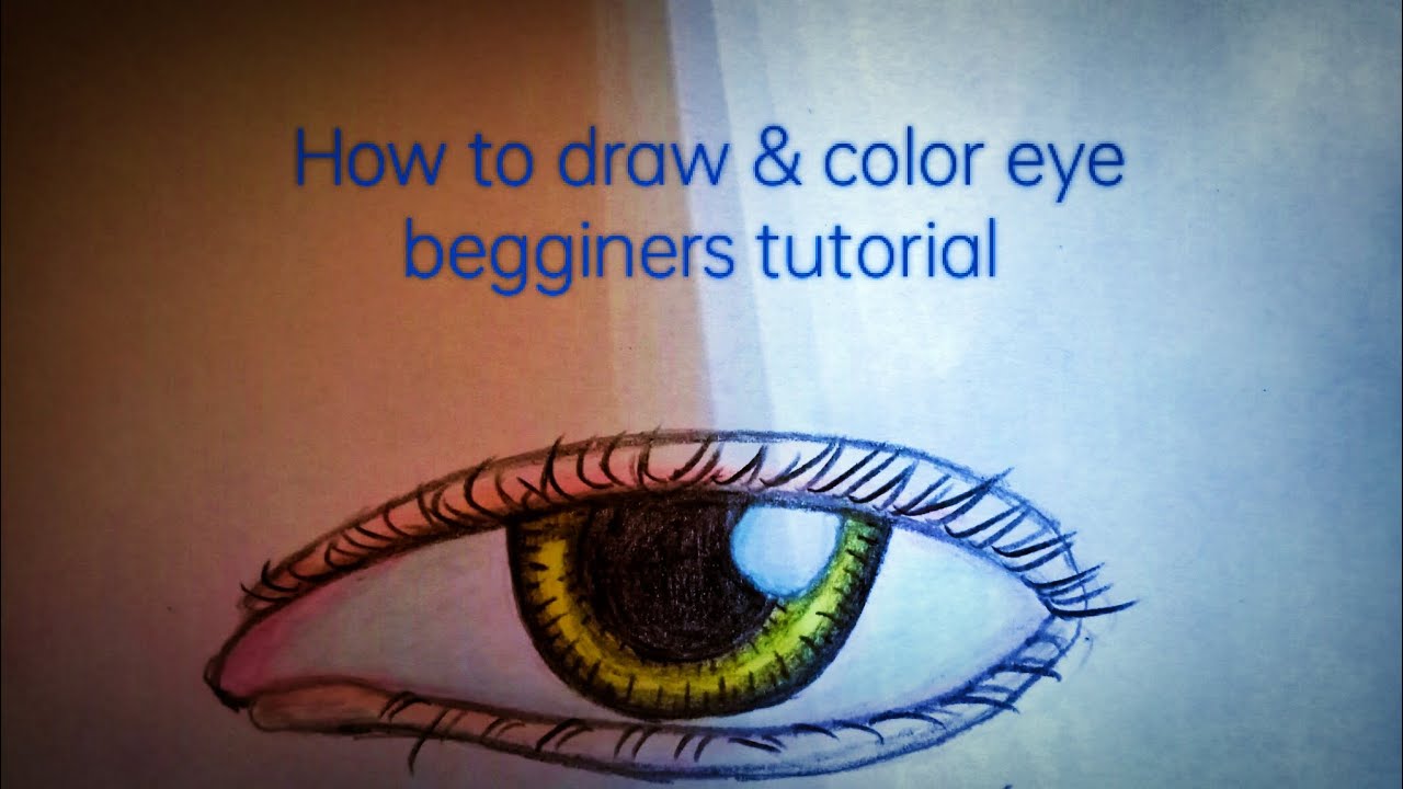 How to draw and color an eye using pencil and color "Begginers tutorial ...