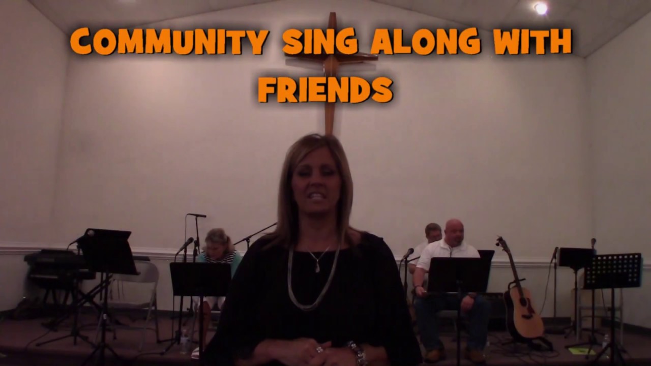 Community Sing Along with Friends - YouTube