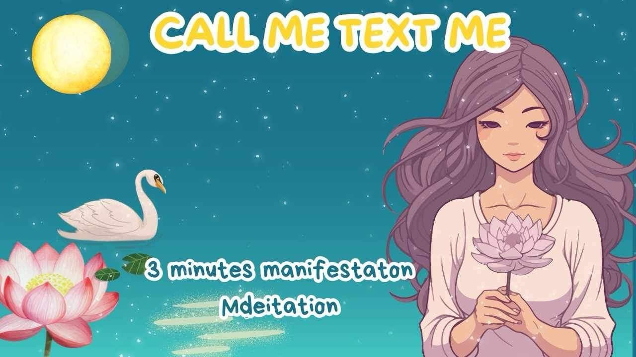 Call me / Text me ☎️📞☎ ( 3 Minutes manifestation meditation ) - YouTube