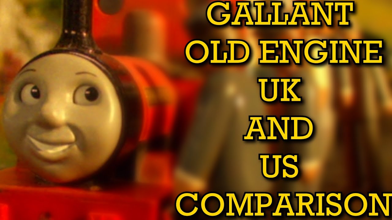 Gallant Old Engine [UK AND US COMPARISON] - YouTube