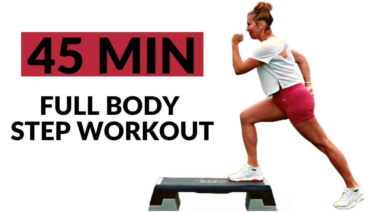 45 MIN STEP WORKOUT 💪 - Full body - Let's do it!!! - YouTube