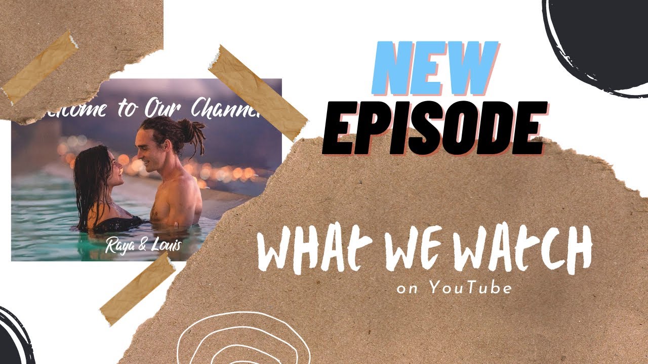 What We Watch - New Episode "Raya and Louis" More YouTube Channels We ...