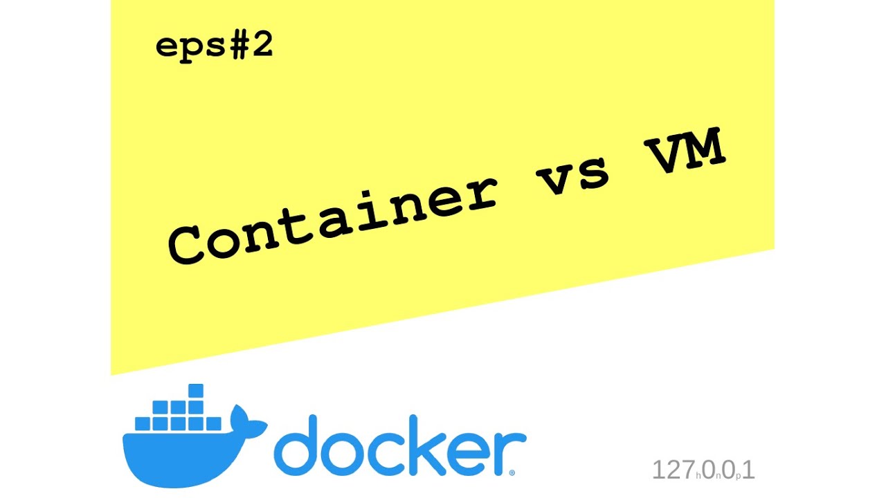 Docker Container - Container VS Virtual Machine - eps.2 - YouTube