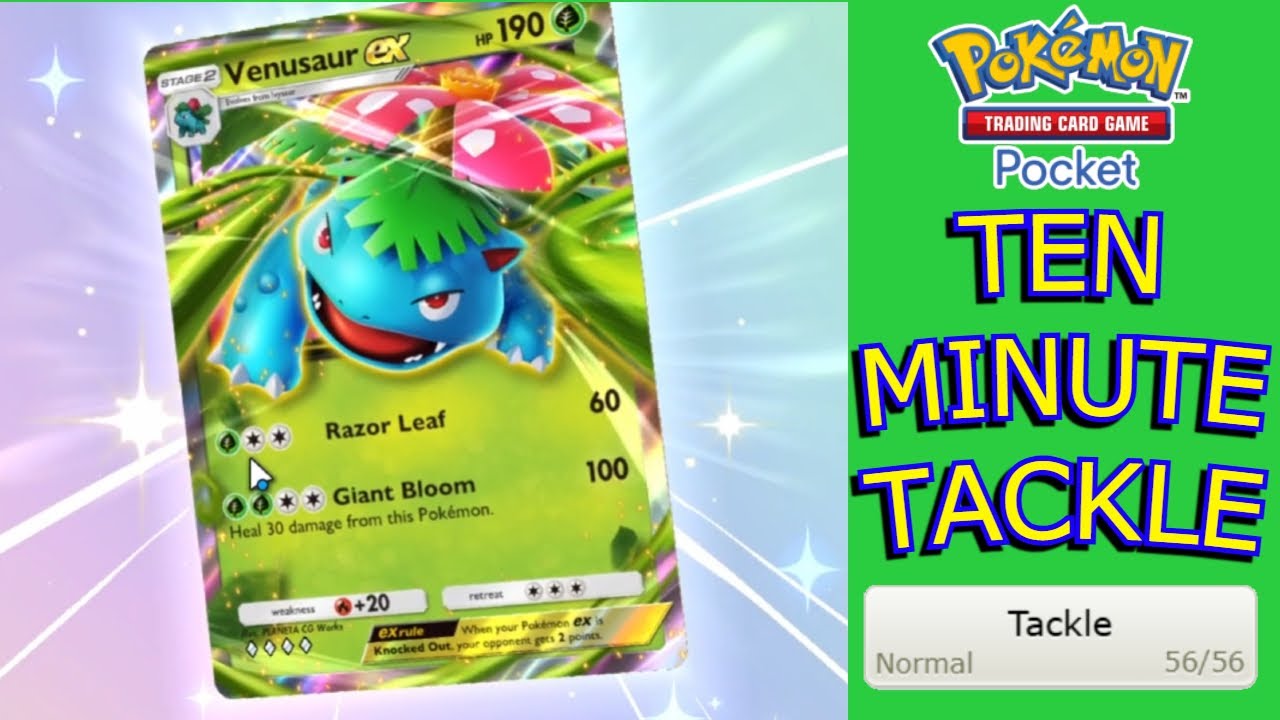 Venusaur EX - Ten Minute Tackle | Pokémon TCG Pocket - YouTube