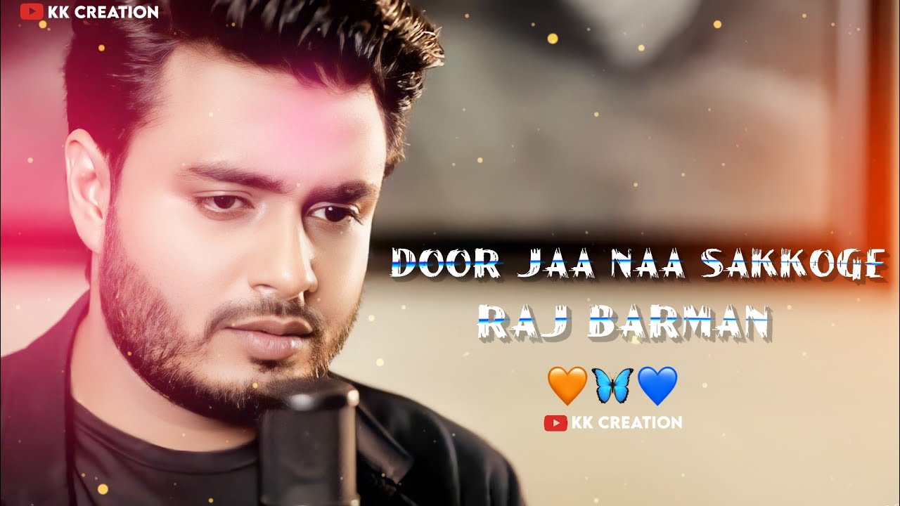 Door Jaa Naa Sakkoge Song Status || Door Jaa Naa Sakkoge Status | Raj ...