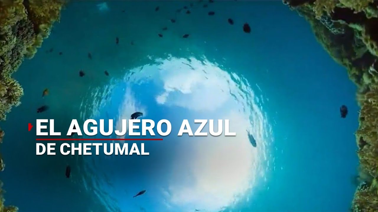 El agujero azul de Chetumal es el más grande de todo el mundo - YouTube