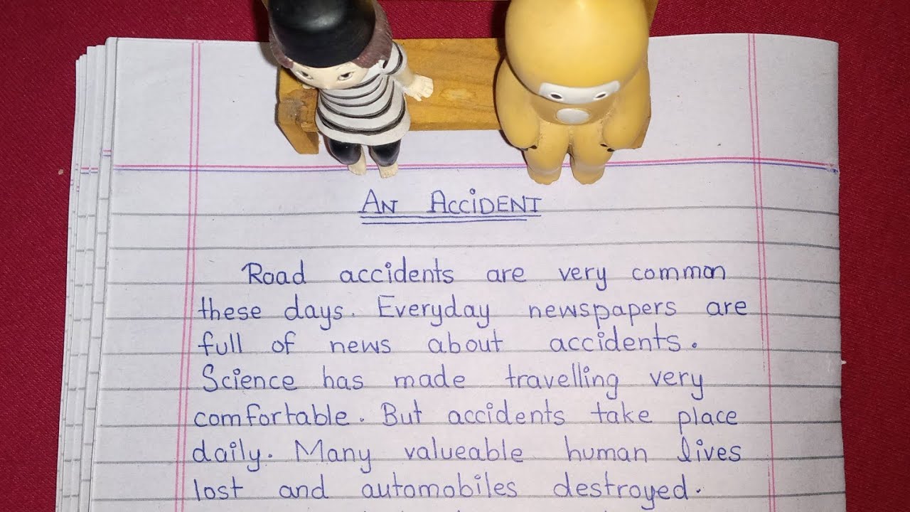 Write an essay on 'An Accident' || Essay Writing || Hand writing || An ...