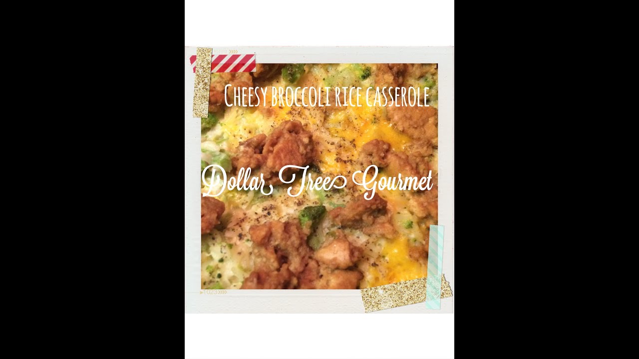 Cheesy Broccoli Rice Casserole - Dollar Tree Gourmet (Holiday Edition ...