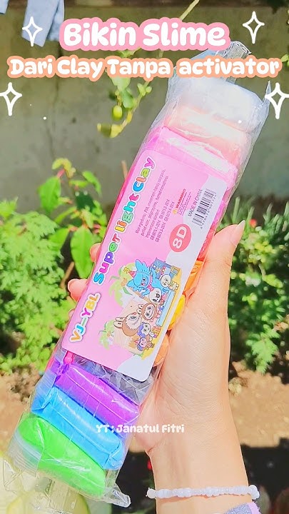 BIKIN SLIME DARI CLAY TANPA ACTIVATOR EMANG BISA⁉️ TERNYATA CUMA PAKE 2 BAHAN - YouTube