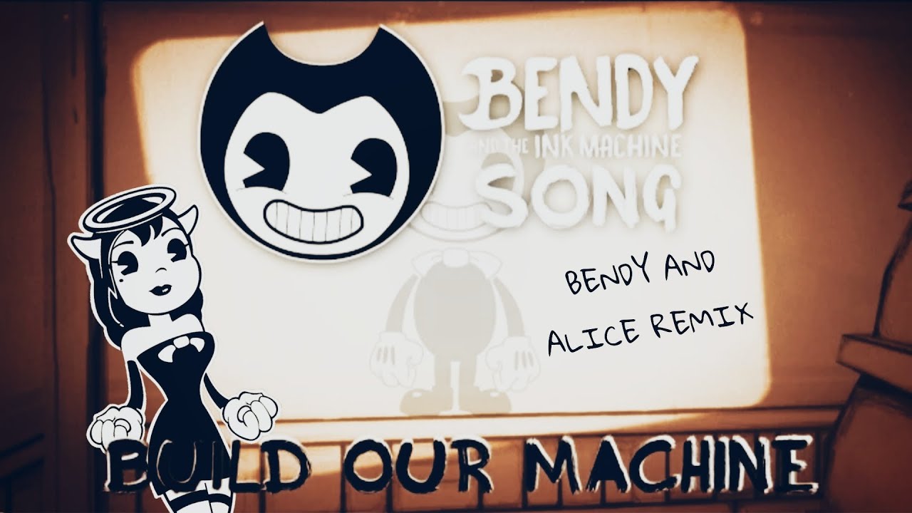 Bendy and the Ink Machine Song: BUILD OUR MACHINE by DAGames (Bendy and ...