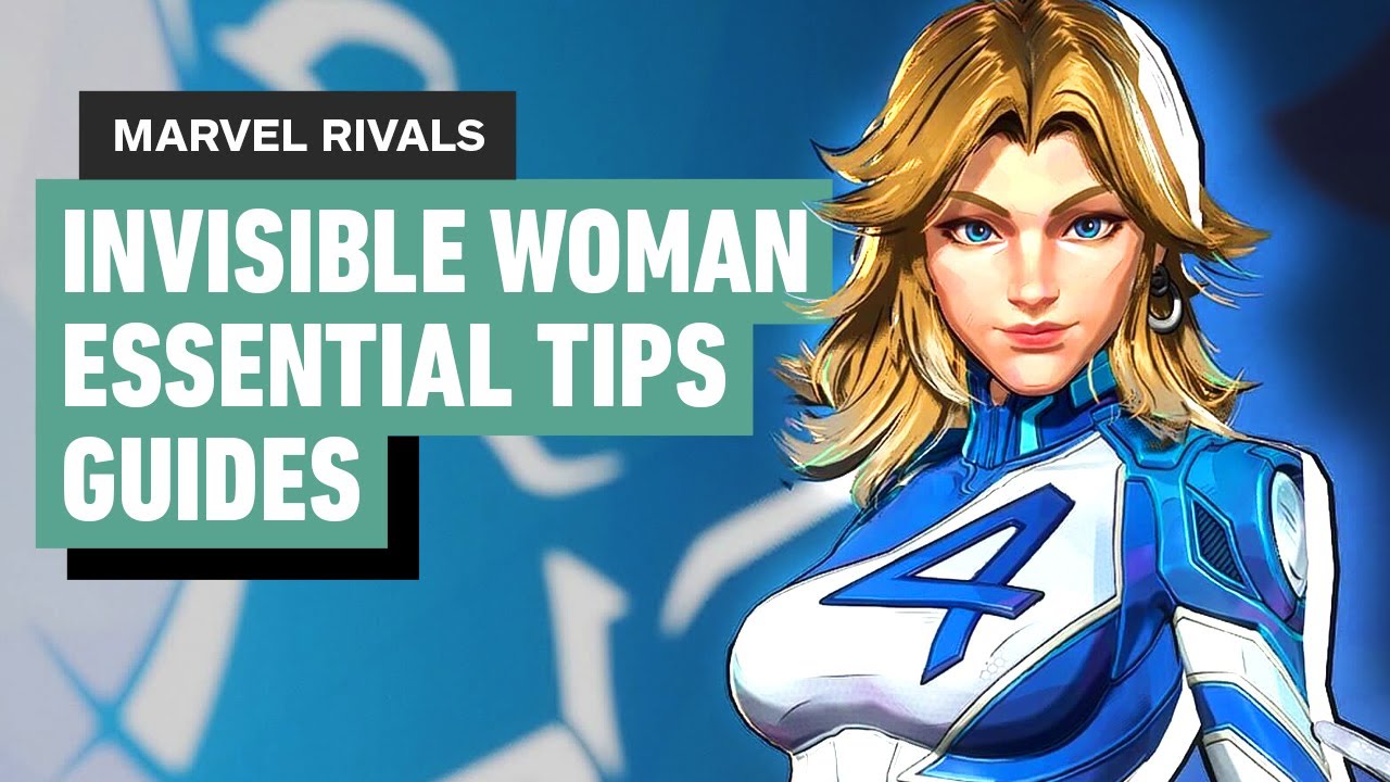 Marvel Rivals - How to Play Invisible Woman Guide - Essential Tips ...