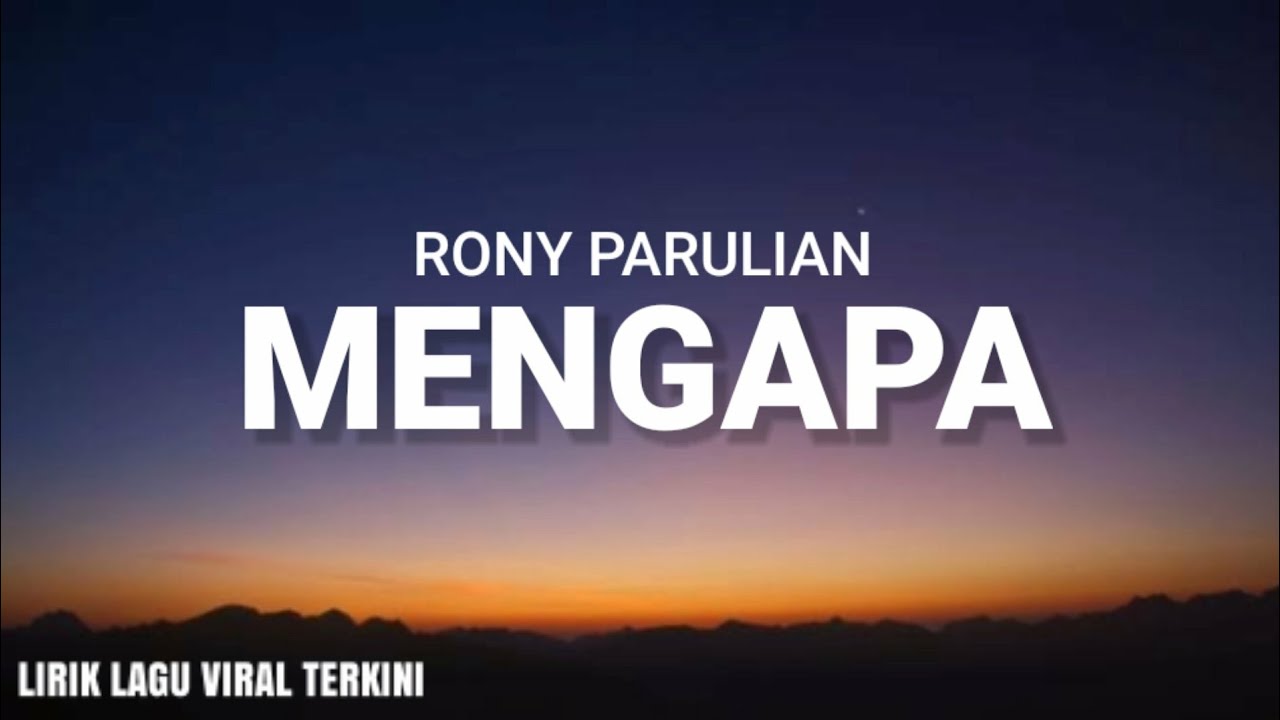 Rony Parulian - Mengapa (Lyric Video) - YouTube