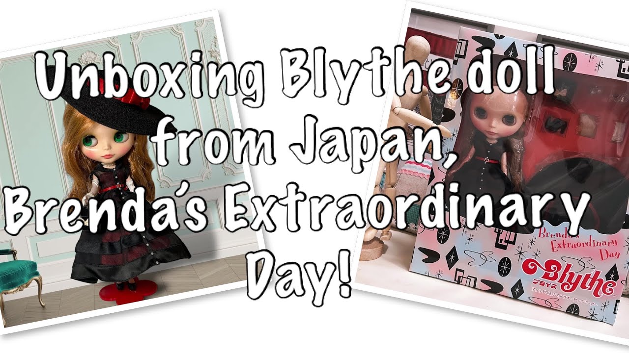 Unboxing Blythe! Brenda’s Extraordinary Day! Neo Sized Blythe. - YouTube