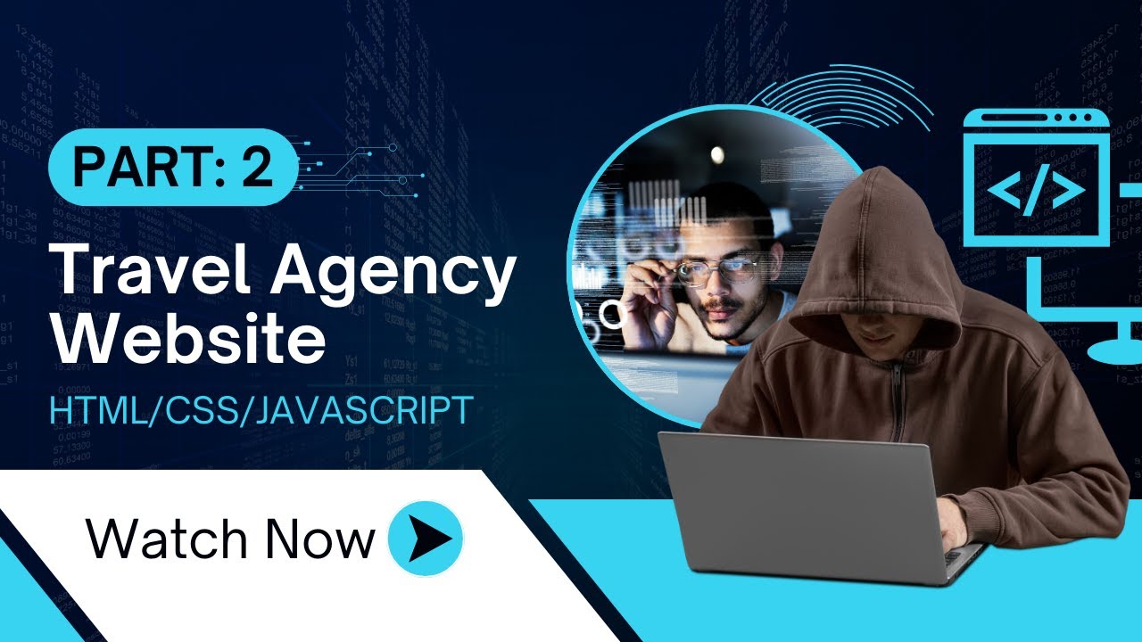 Travel Agency Website Part 2 Html Css Javascript Complete Explaination Youtube 5539
