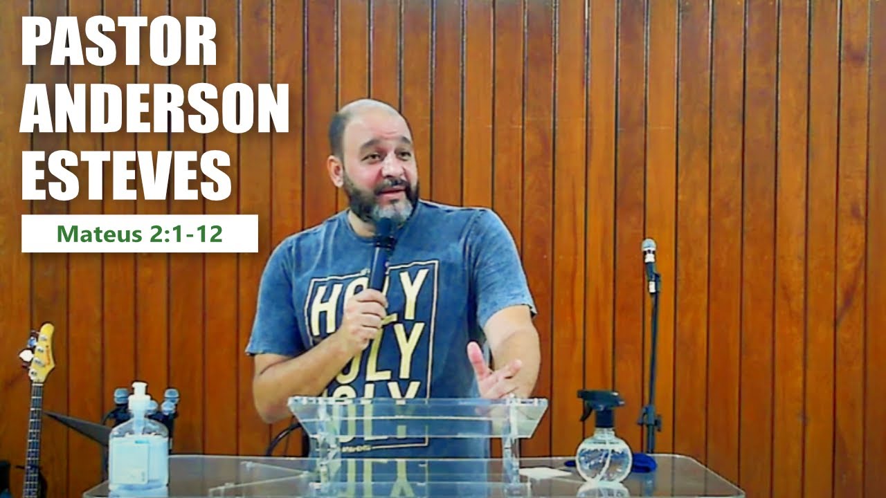 Mateus 2:1-12 - Pr. Anderson Esteves - 22 de dez. de 2021 - YouTube