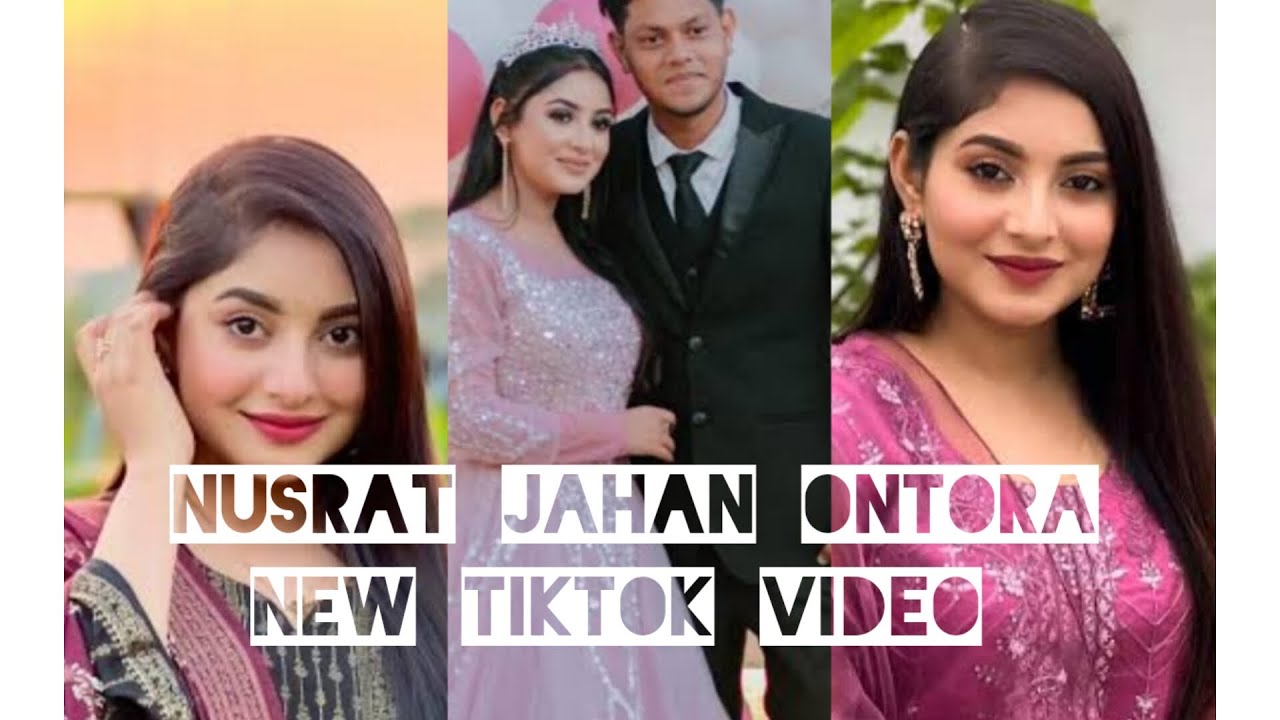 Nusrat Jahan Ontora// New tiktok video 2023 - YouTube