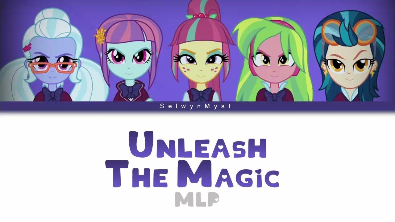 MLP ~Unleash The Magic~ {Color Coded Lyrics} - YouTube