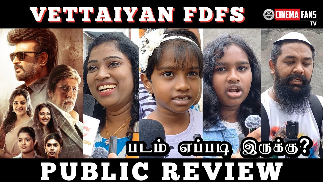 VETTAIYAN movie FDFS fans and public review #vettaiyan - Cinema Fans TV ...